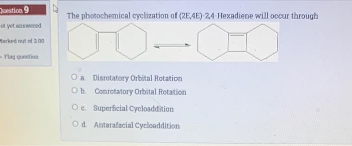 Solved Question 9 The photochemical cyclization of | Chegg.com