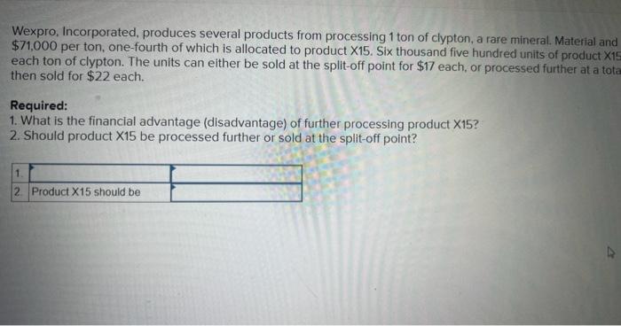 Solved Wexpro, Incorporated, produces several products from | Chegg.com