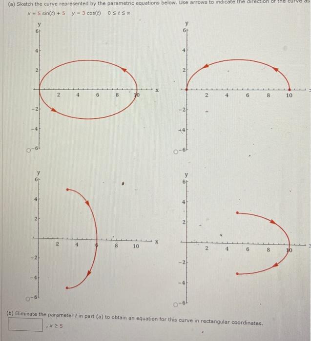 Solved (a) Sketch the curve represented by the parametric | Chegg.com