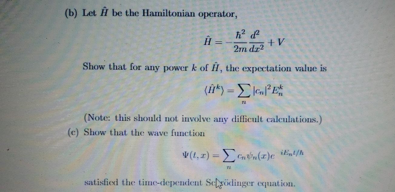 Solved +V (b) Let Ê be the Hamiltonian operator, 2 d2 Н | Chegg.com