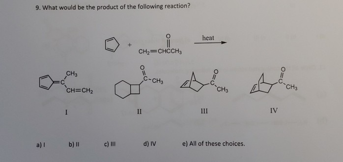 Solved 9. What would be the product of the following | Chegg.com