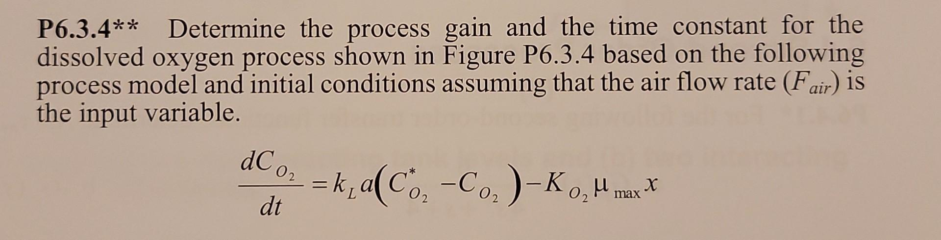 Solved P6.3.4** Determine the process gain and the time | Chegg.com