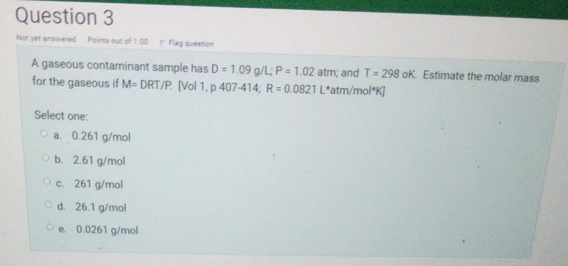 Solved What is the density [D] of a gas of molar mass =44.0 | Chegg.com