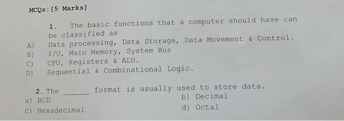 Solved MCQs: [5 Marks] 1. The basic functions that a | Chegg.com