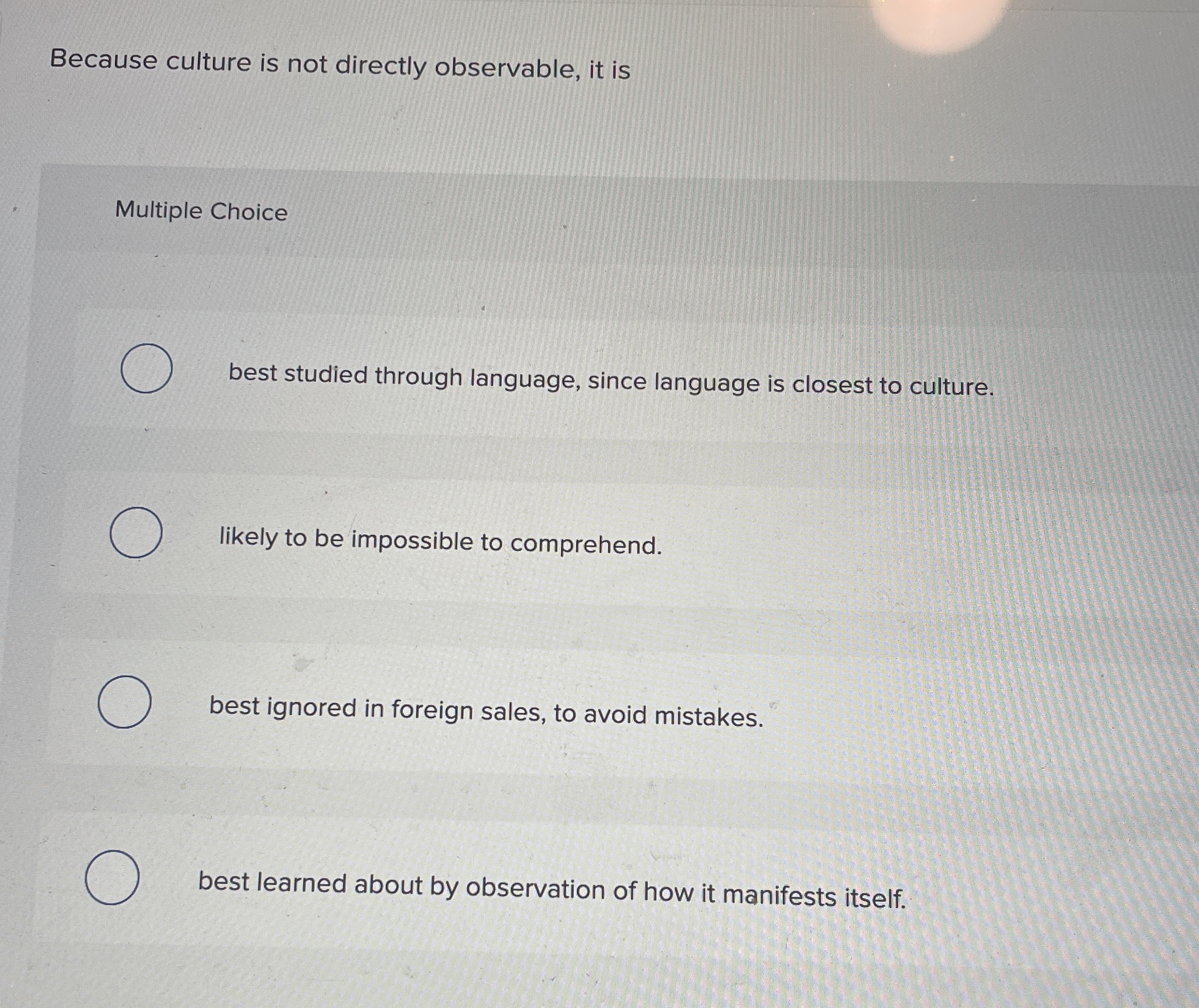 Solved Because culture is not directly observable, it | Chegg.com