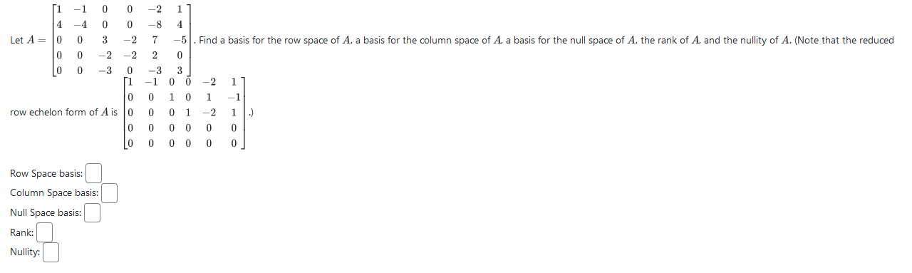 Row Space Basis Column Space Basis Null Space