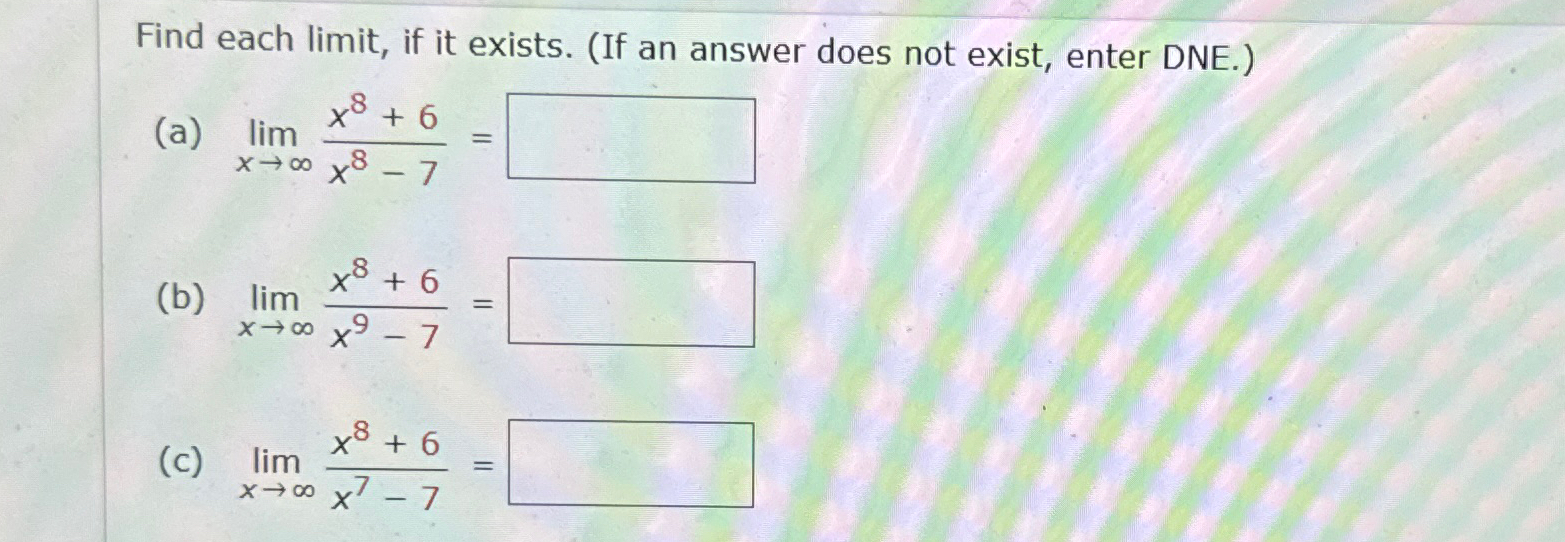 Solved Find each limit, ﻿if it exists. (If an answer does | Chegg.com