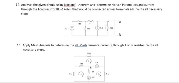 Solved 14 Analyse The Given Circuit Using Nortons Theorem