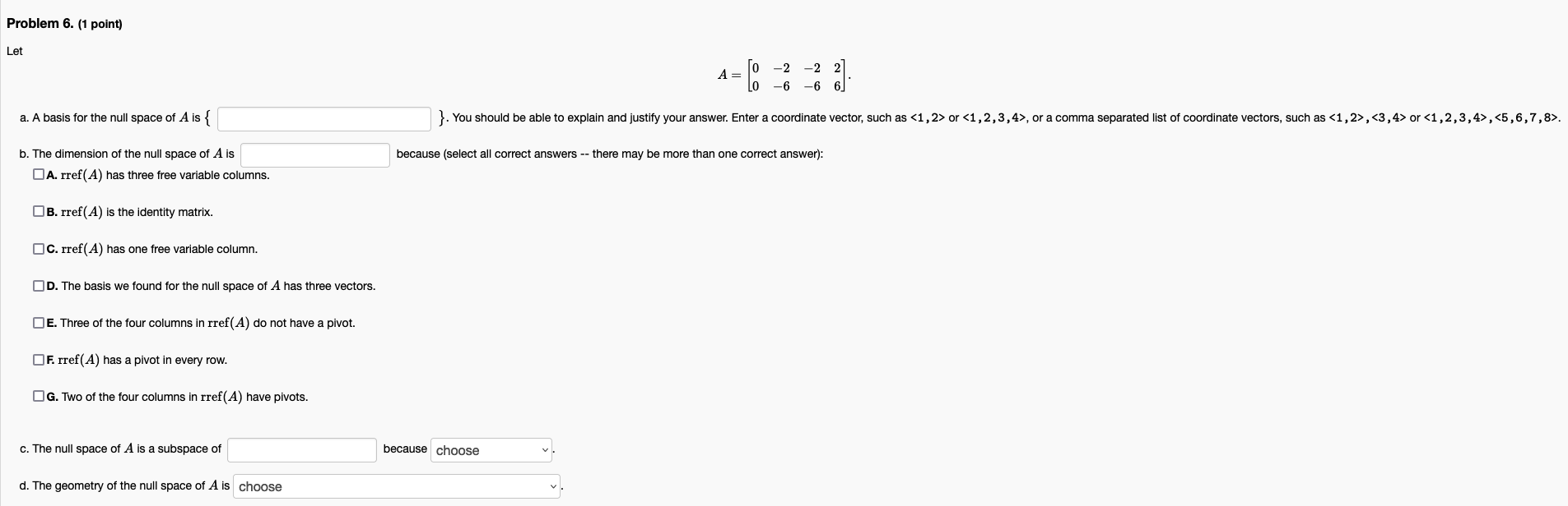 Solved Problem 6. (1 ﻿point)LetA=[0-2-220-6-66].a. ﻿A basis | Chegg.com
