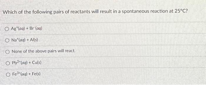 Solved Which of the following pairs of reactants will result | Chegg.com