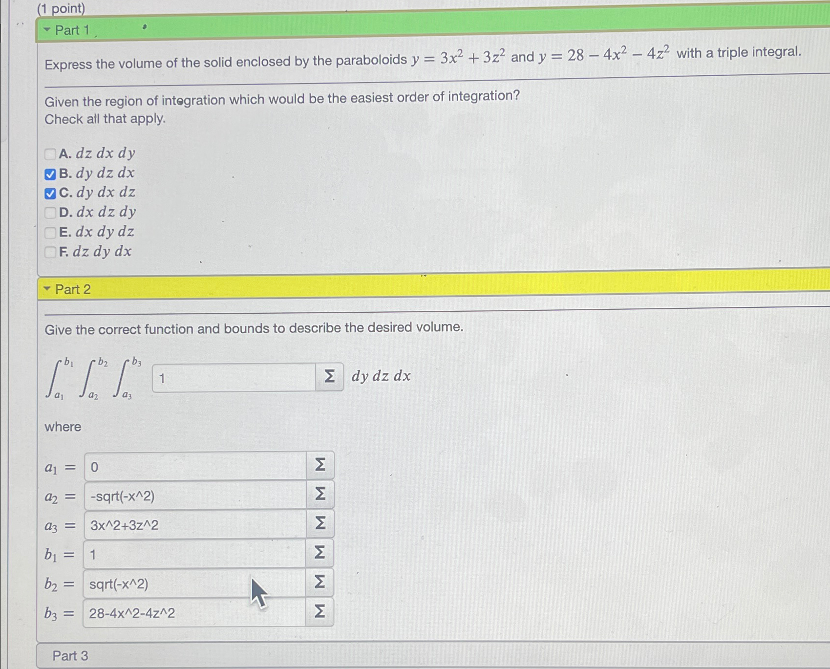 Solved (1 ﻿point)Part 1 .Express the volume of the solid | Chegg.com