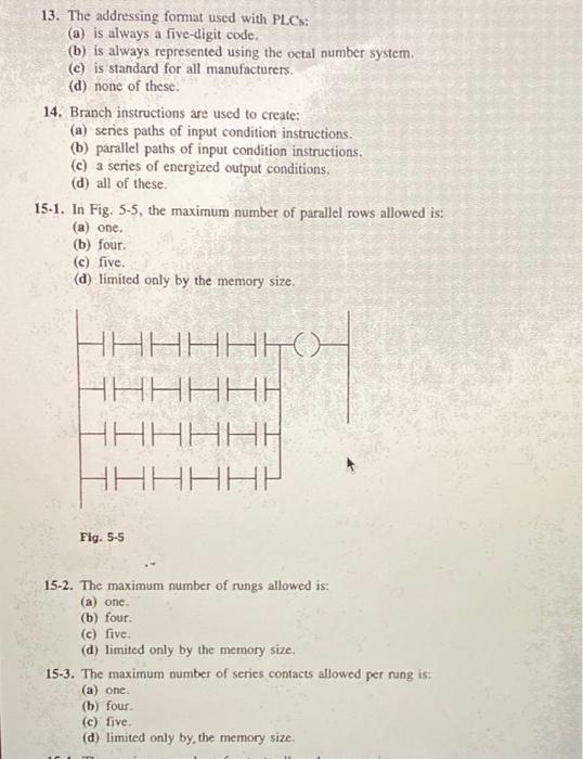Solved 13. The addressing format used with PLCs: (a) is | Chegg.com