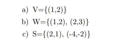 Solved Question 4: Determine whether the following sets | Chegg.com