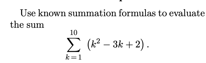 Solved Use known summation formulas to evaluatethe | Chegg.com