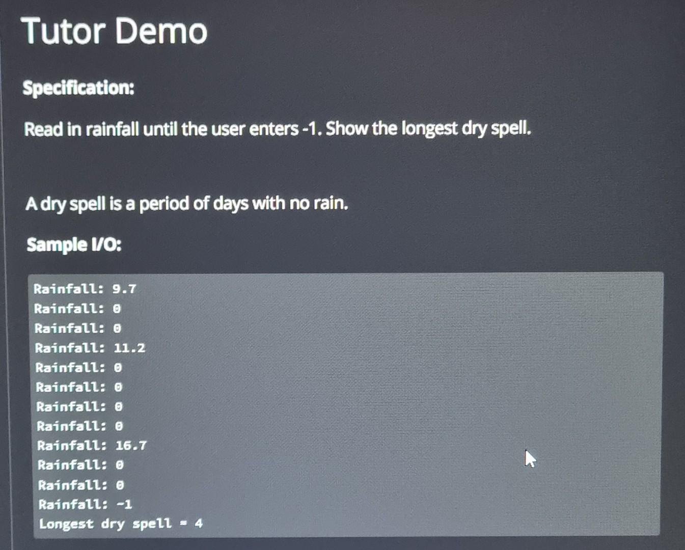 Solved Tutor Demo Specification: Read in rainfall until the | Chegg.com