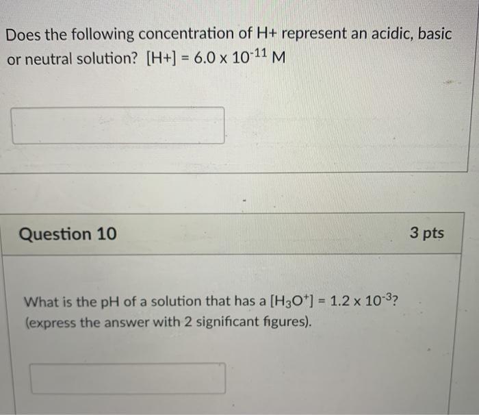 Solved Does the following concentration of H+ represent an | Chegg.com