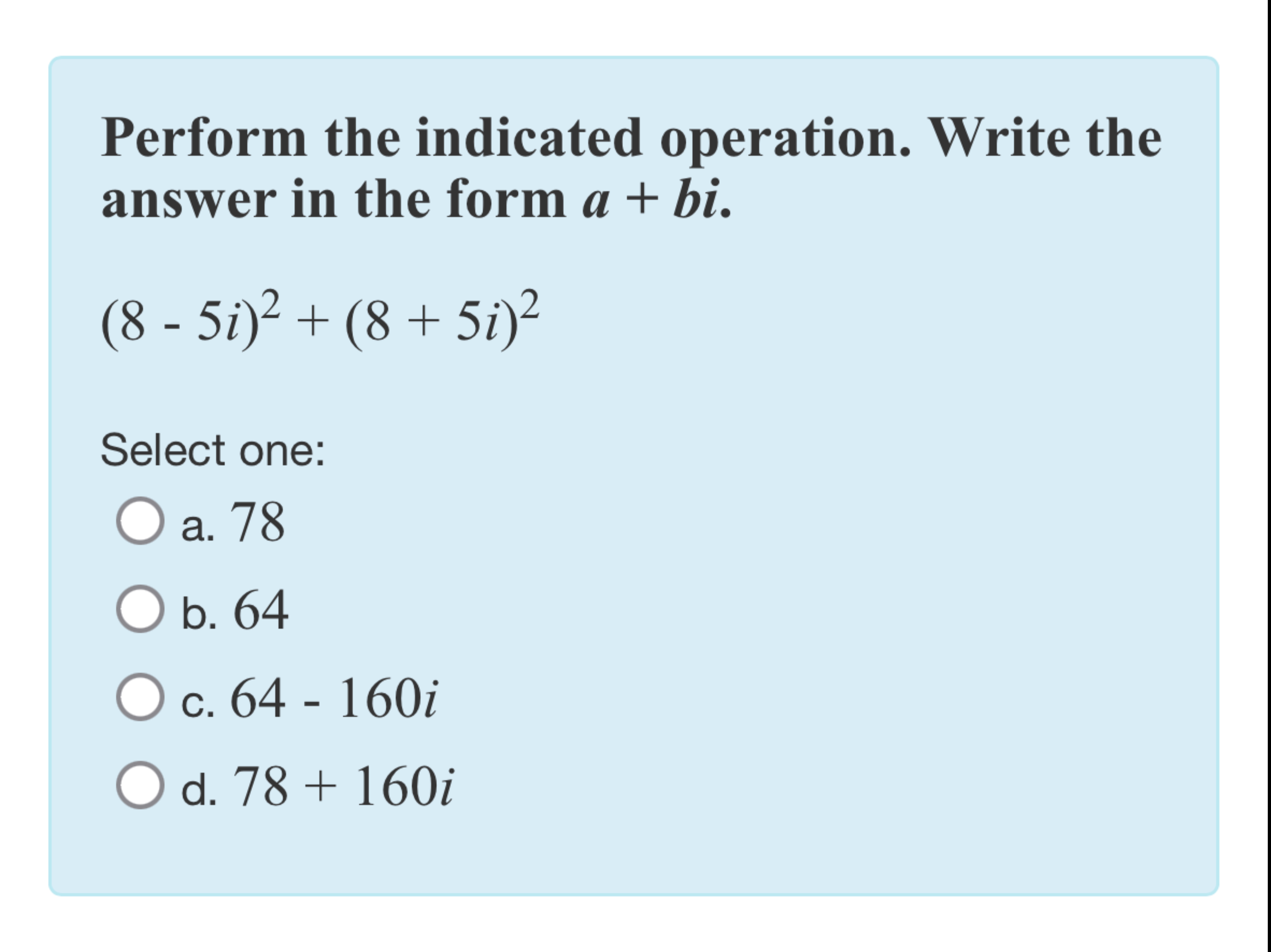 Solved Perform the indicated operation. Write theanswer in | Chegg.com