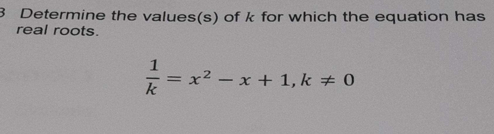 Solved Determine the values(s) of k for which the equation | Chegg.com