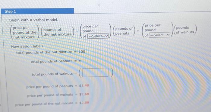 Step 1 Begin with a verbal model. ⎝⎛ price per pound | Chegg.com