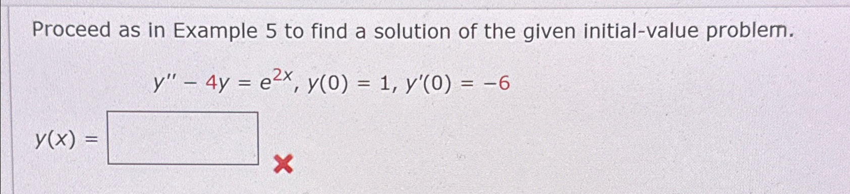 Solved Proceed as in Example 5 ﻿to find a solution of the | Chegg.com