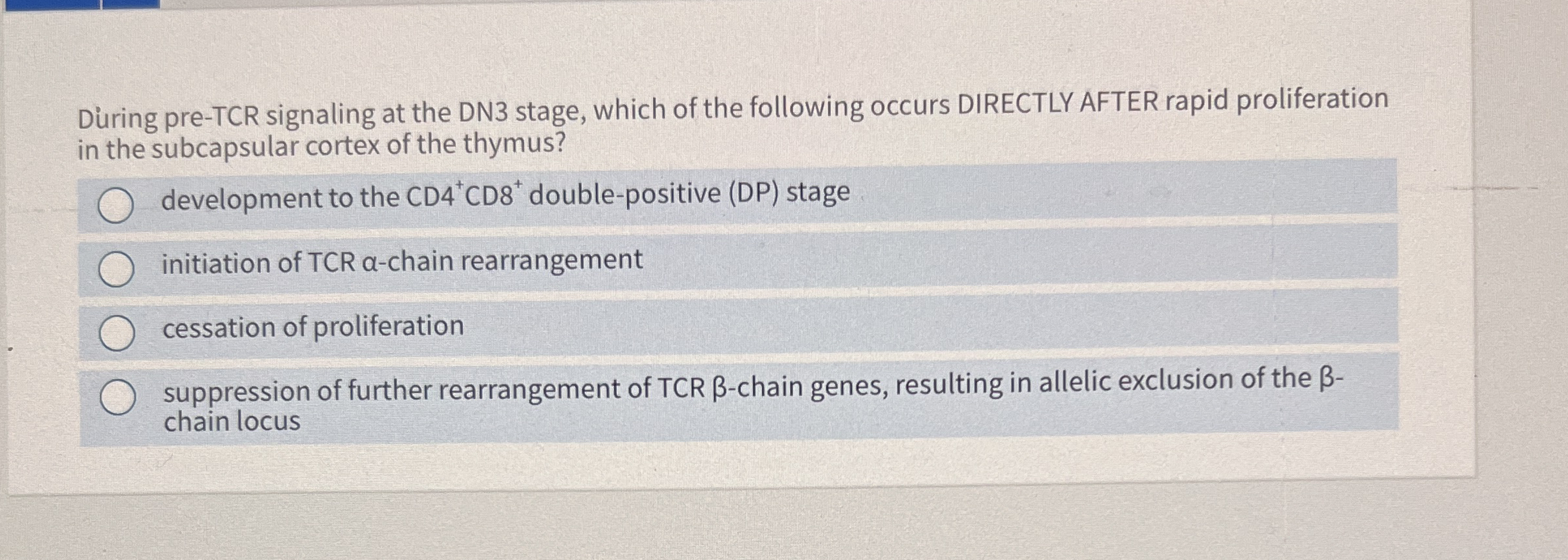 Solved During pre-TCR signaling at the DN3 ﻿stage, which of | Chegg.com
