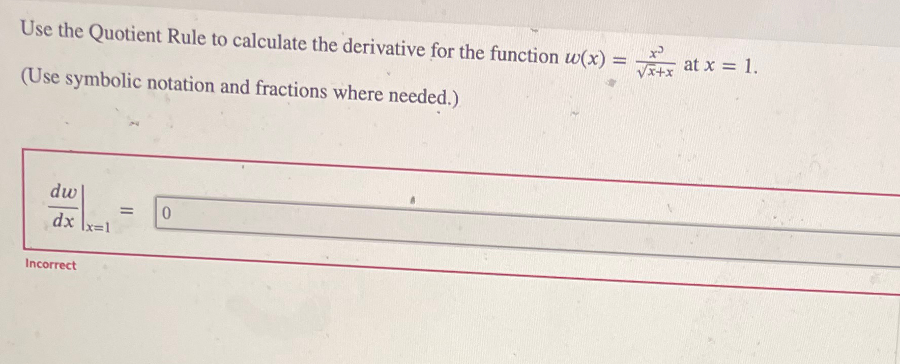 Solved Use the Quotient Rule to calculate the derivative for | Chegg.com