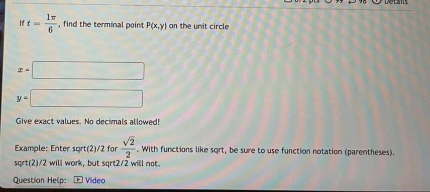 Solved If t=61π, find the terminal point P(x,y) on the unit | Chegg.com