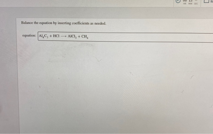 Solved R HR MIN SEC Balance the equation by inserting | Chegg.com