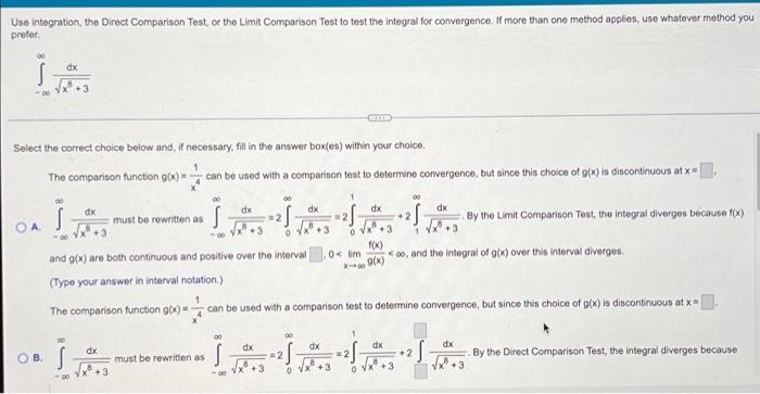 Solved Use integration, the Direct Comparison Test, or the | Chegg.com