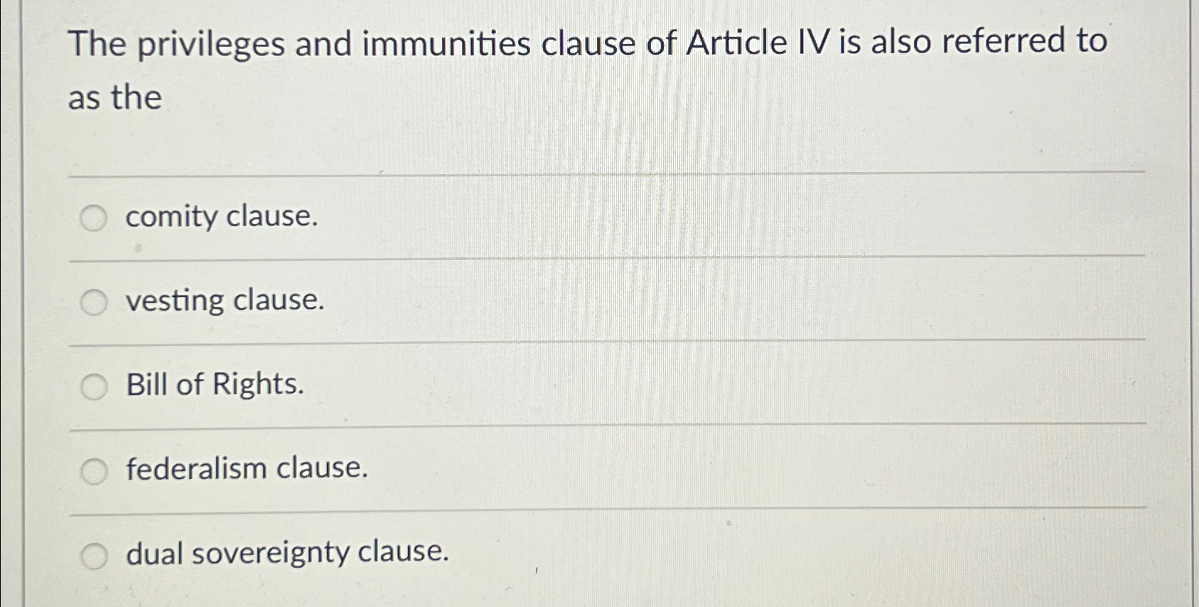 Solved The privileges and immunities clause of Article IV is | Chegg.com Solved The privileges and immunities clause of Article IV is | Chegg.com