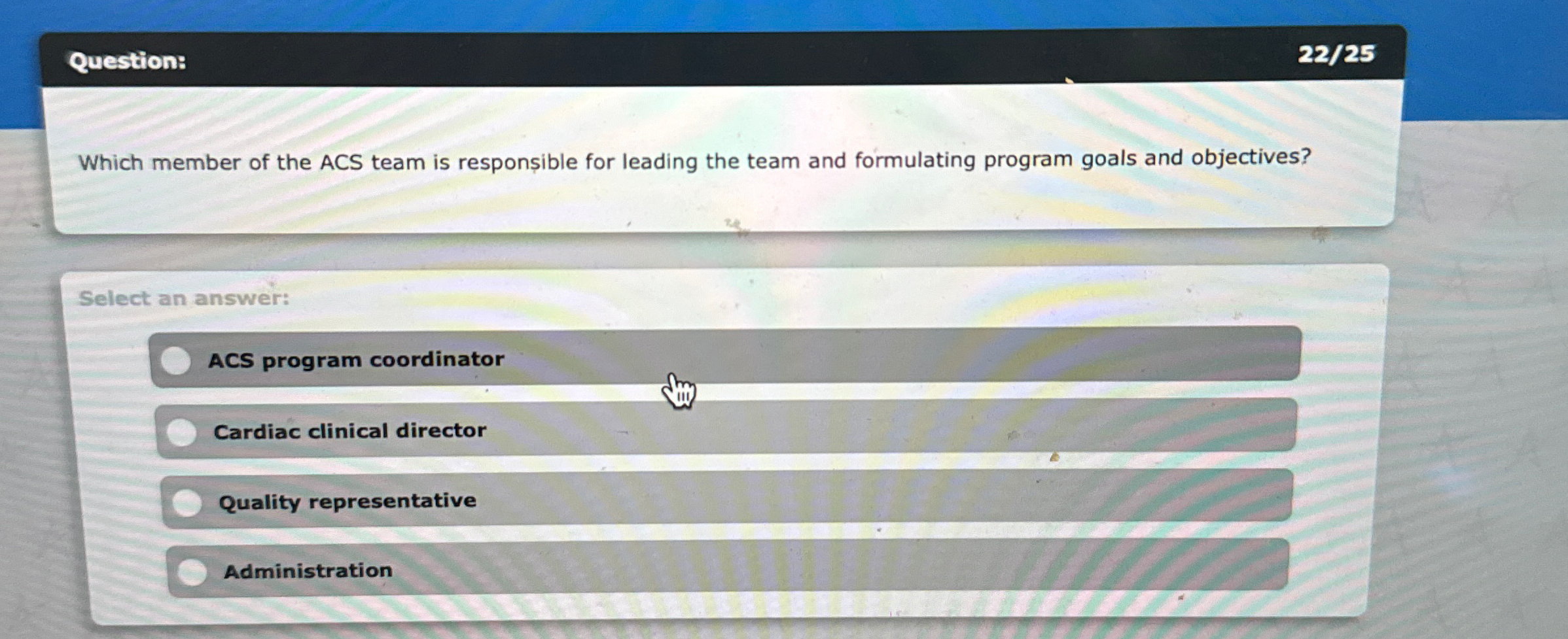 Solved Question:22/25Which member of the ACS team is | Chegg.com