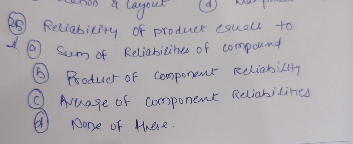 Solved (25) ﻿Reliability of product cquals to& (a) ﻿Sum of | Chegg.com