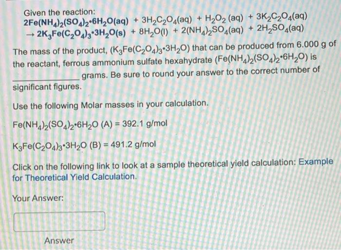 Solved Given the reaction: 2Fe(NH4)2(SO4)2•6H20(aq) + | Chegg.com