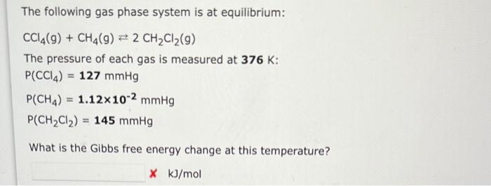 Solved The following gas phase system is at equilibrium: | Chegg.com