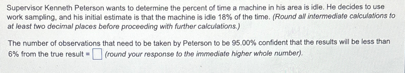 Solved Supervisor Kenneth Peterson wants to determine the | Chegg.com