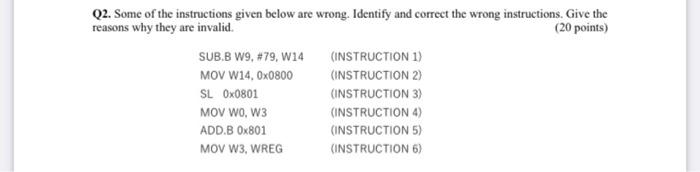 Solved Q2. Some of the instructions given below are wrong. | Chegg.com