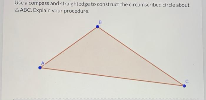 Solved Use a compass and straightedge to construct the | Chegg.com