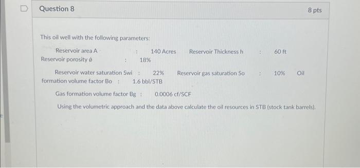 Solved This oil well with the following parameters: Using | Chegg.com