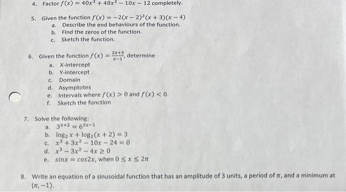 Solved 4. Factor f(x)=40x3+48x2−10x−12 completely. 5. Given | Chegg.com