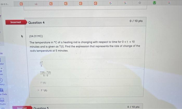 Solved (04.01MC) The temperature in ∘C of a heoting rod is | Chegg.com