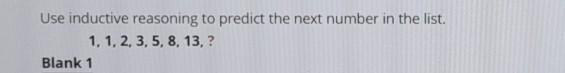 Solved Use inductive reasoning to predict the next number in | Chegg.com