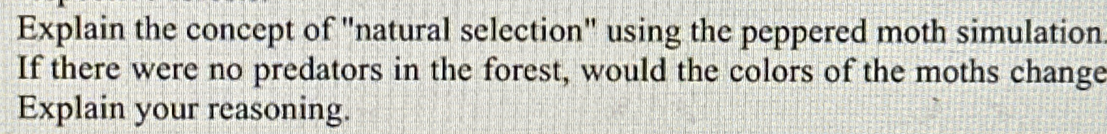 Solved Explain the concept of "natural selection" using the | Chegg.com