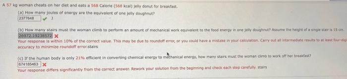 Solved 57 kg woman cheats on her det and eats a 566 Calorie | Chegg.com