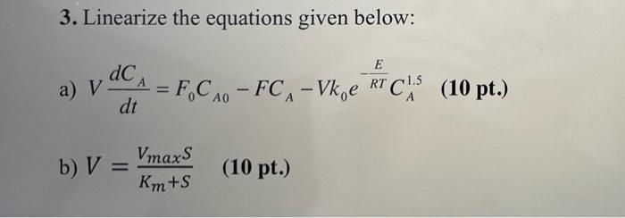 Solved 3. Linearize the equations given below: a) | Chegg.com