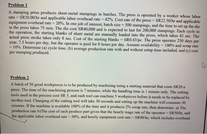 Solved Problem 1 A stamping press produces sheet metal | Chegg.com