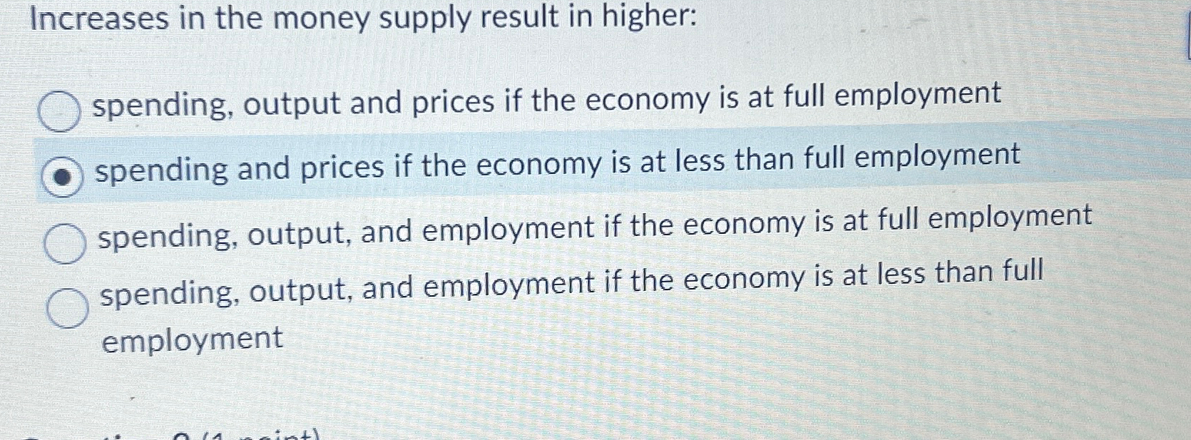 Solved Increases in the money supply result in | Chegg.com
