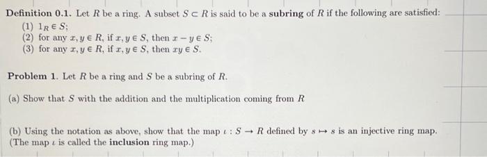 Solved Definition 0.1 . Let R be a ring. A subset S⊂R is | Chegg.com