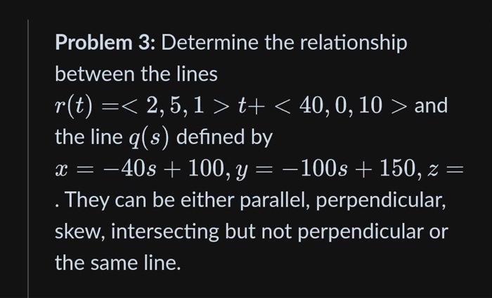 Solved Problem 3: Determine the relationship between the | Chegg.com