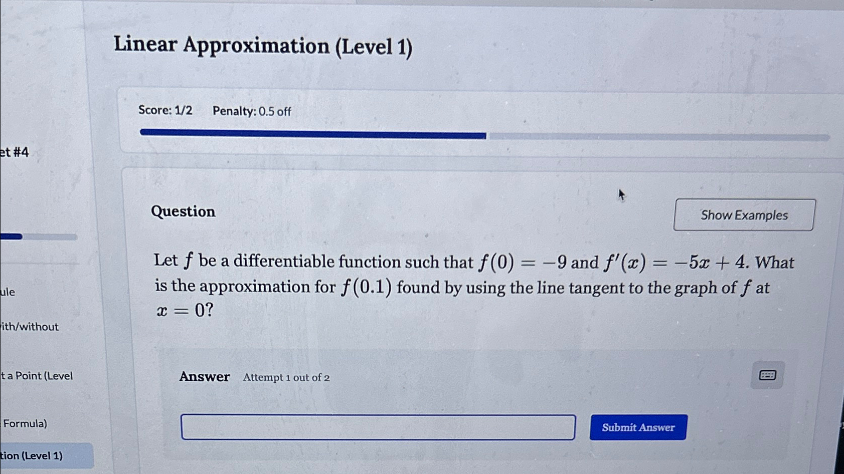 Solved Linear Approximation (Level 1)Score: 12Penalty: 0.5 | Chegg.com