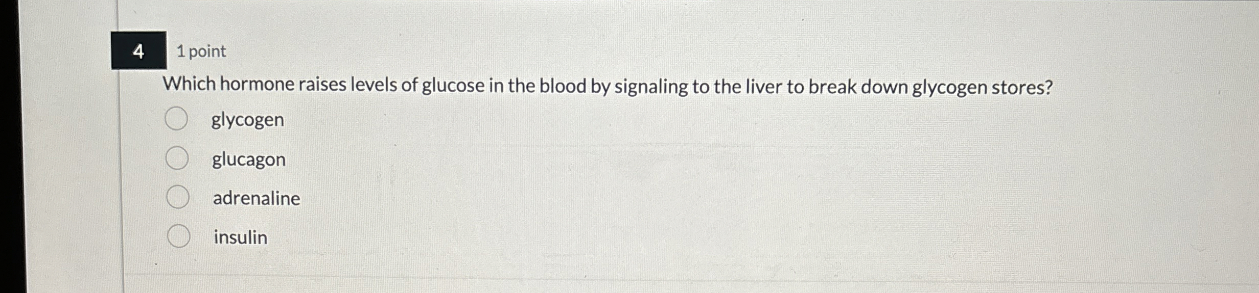 Solved 41 ﻿pointWhich hormone raises levels of glucose in | Chegg.com